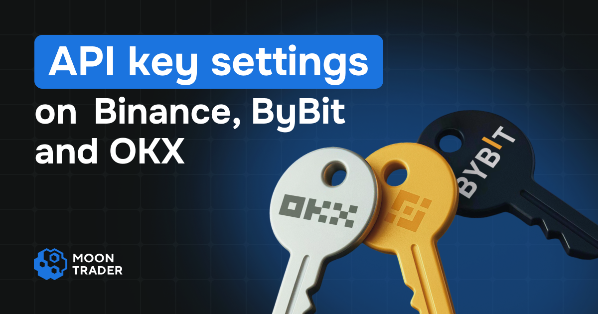 How to Create API Keys on Binance, Bybit, and OKX - Step-by-step guide